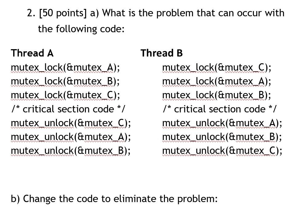 Solved 2. [50 points] a) What is the problem that can occur | Chegg.com