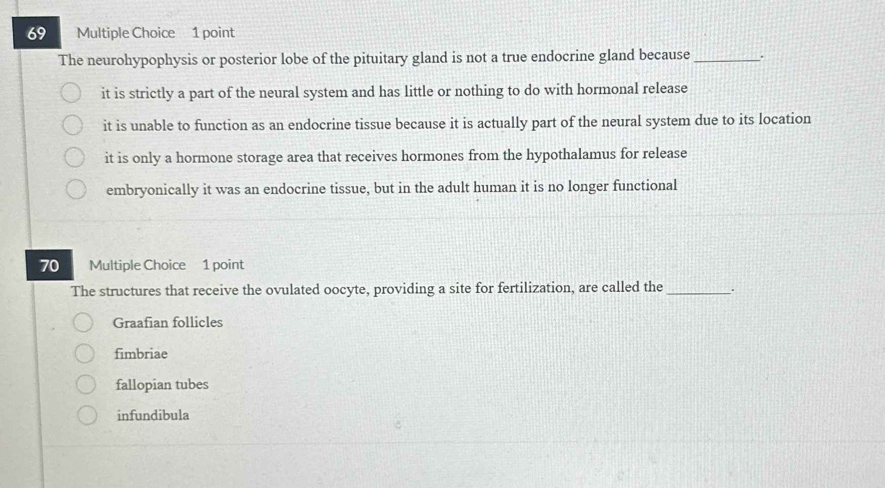 Solved 69Multiple Choice1 ﻿pointThe neurohypophysis or | Chegg.com