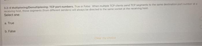 Solved 3.2-4 Multiplexing/Demultiplexing: TCP port numbers. | Chegg.com