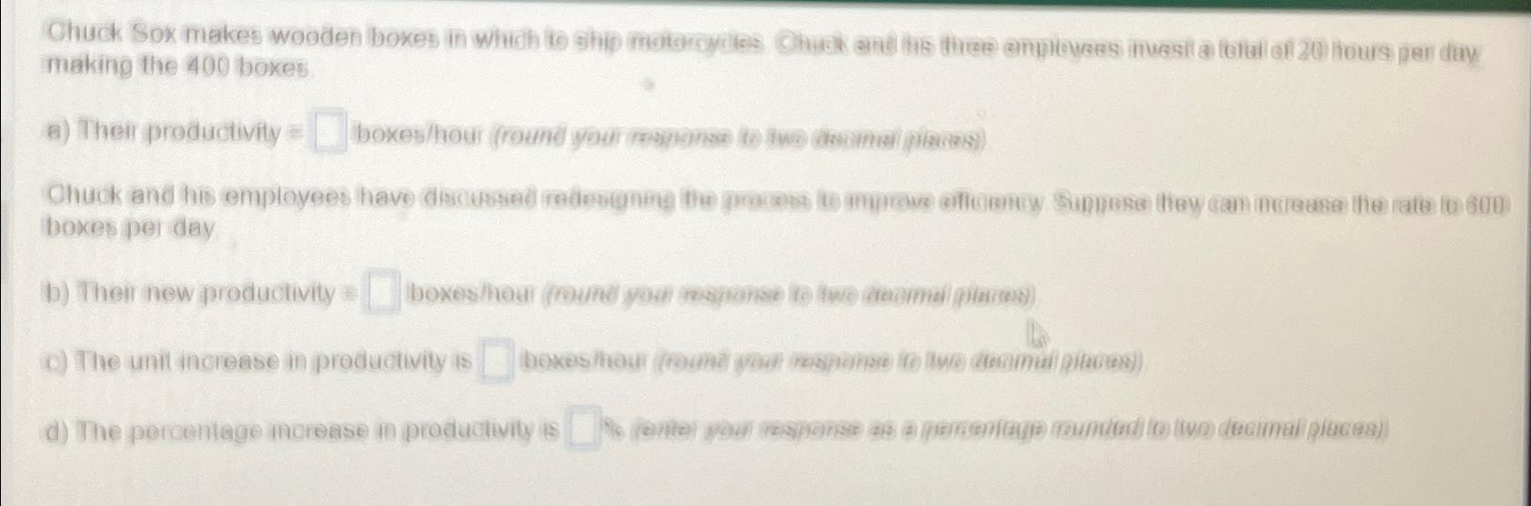Solved making the 400 ﻿boxes boxes per day | Chegg.com