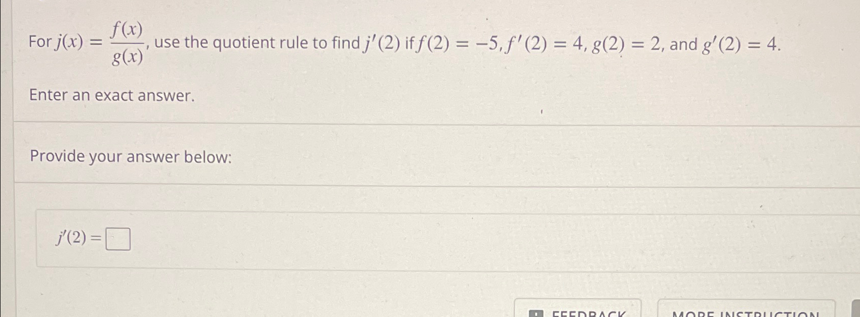 Solved For j(x)=f(x)g(x), ﻿use the quotient rule to find | Chegg.com