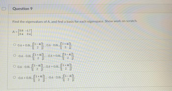 Solved Find the eigenvalues of A, and find a basis for each | Chegg.com