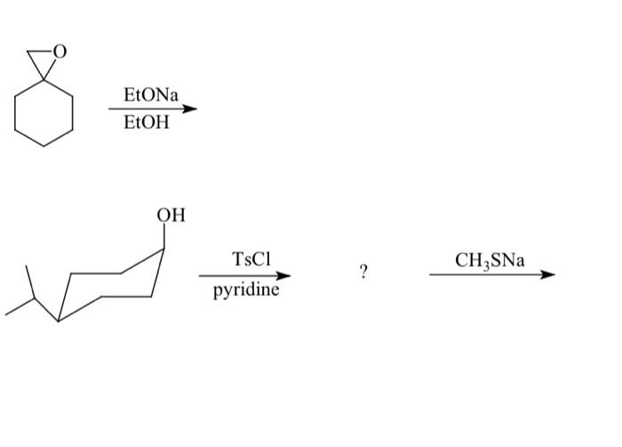Solved EtOH EtONa pyridine TsCl CH3SNa | Chegg.com
