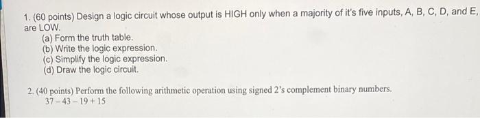 Solved 1. (60 points) Design a logic circuit whose output is | Chegg.com
