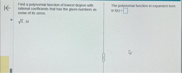 Solved Find a polynomial function of lowest degree with | Chegg.com