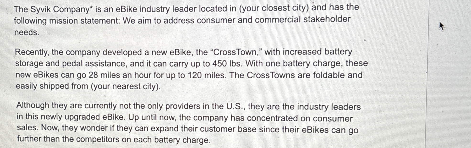 Solved The Syvik Company* ﻿is an eBike industry leader | Chegg.com
