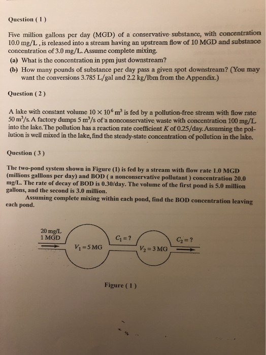Solved Question (1) Five million gallons per day (MGD) of a | Chegg.com