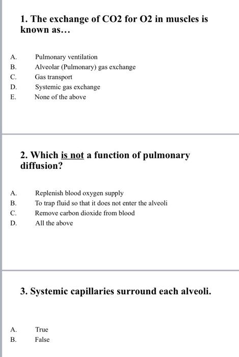 Solved 1. The exchange of CO2 for 02 in muscles is known | Chegg.com