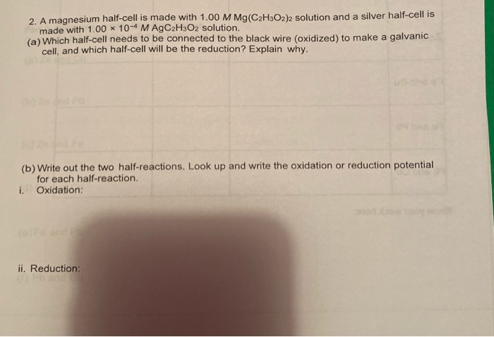 Solved 2. A magnesium half-cell is made with 1.00 M | Chegg.com