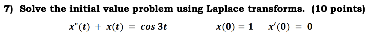 Solved Solve the initial value problem using Laplace | Chegg.com