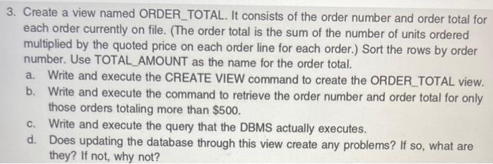 Solved 3. Create a view named ORDER_TOTAL. It consists of | Chegg.com