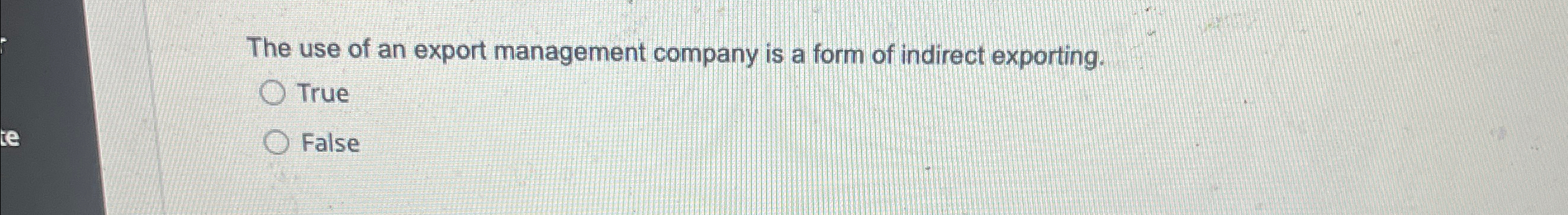 Solved The use of an export management company is a form of | Chegg.com