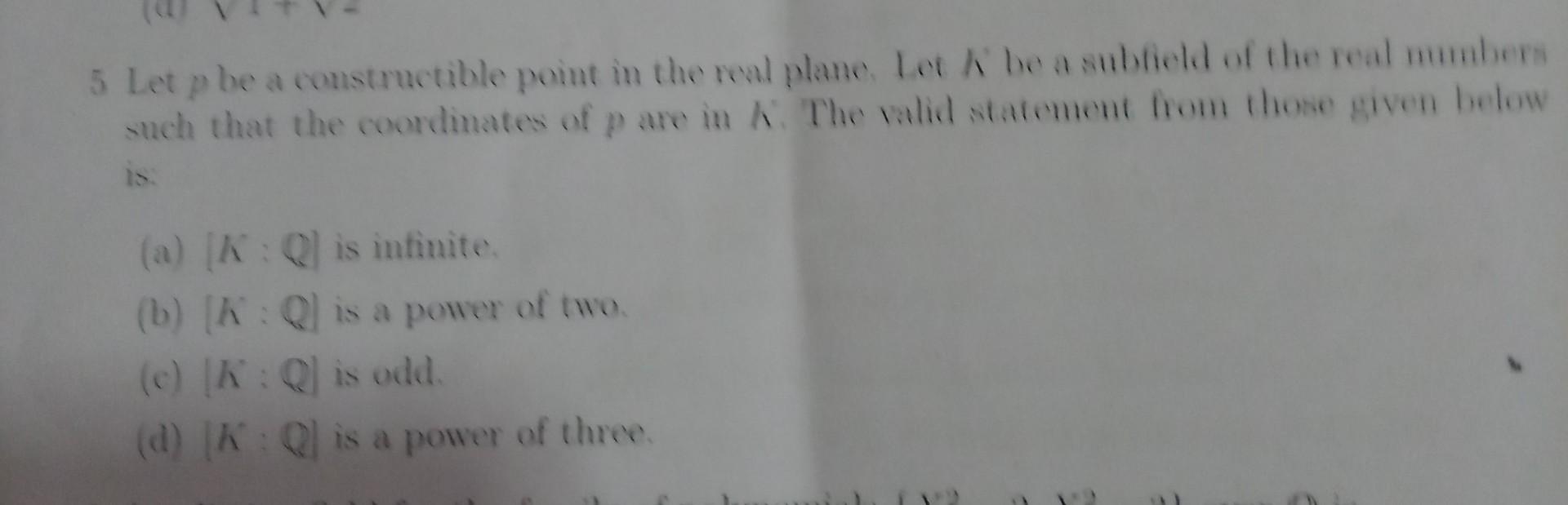 Solved 5 Let p be a constructible point in the real plane. | Chegg.com