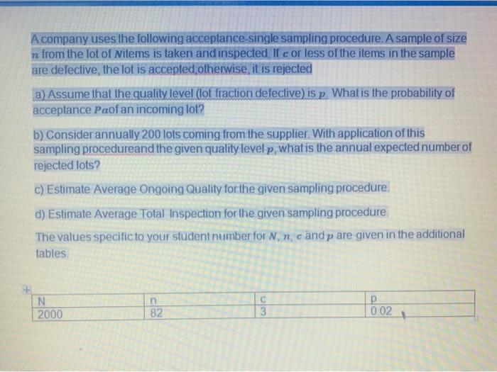 Solved A company uses the following acceptance-single | Chegg.com