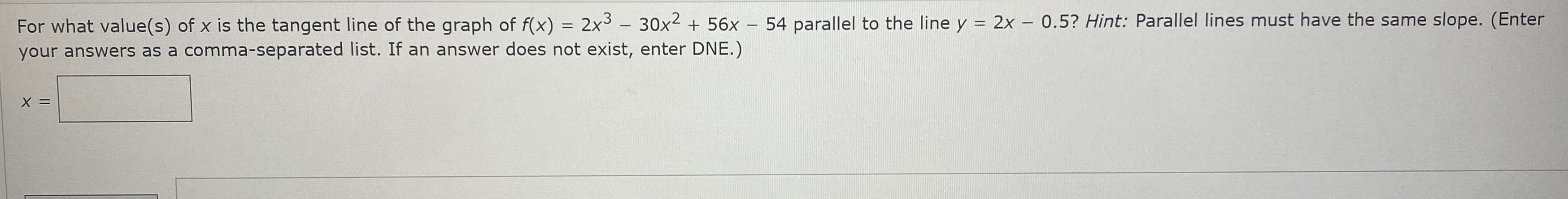 Solved For what value(s) ﻿of x ﻿is the tangent line of the | Chegg.com