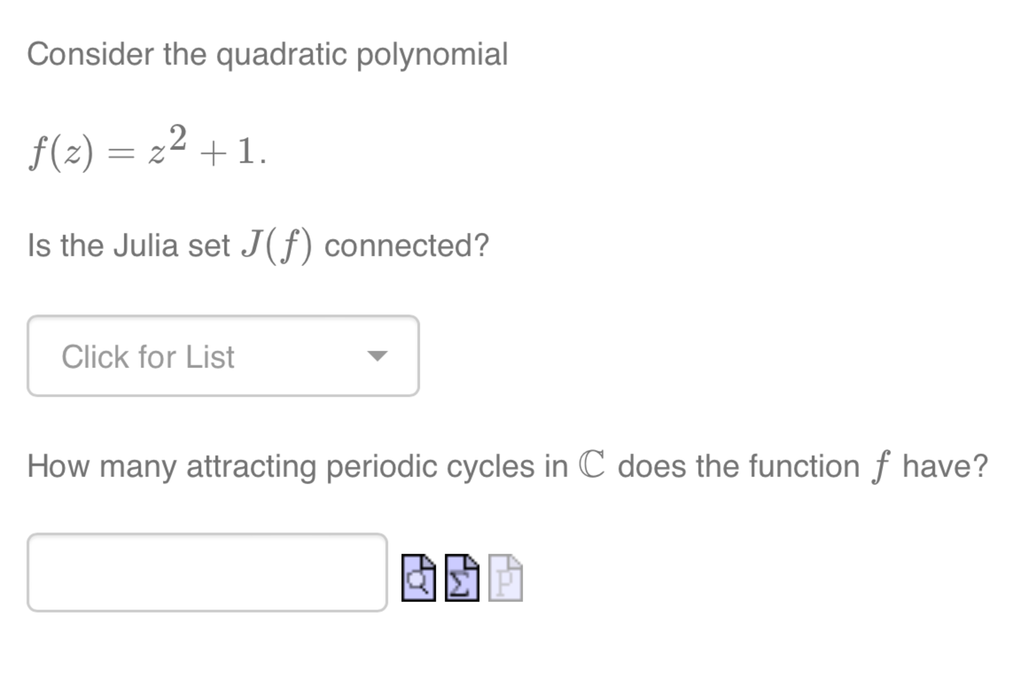 Solved Consider the quadratic polynomialf(z)=z2+1Is the | Chegg.com
