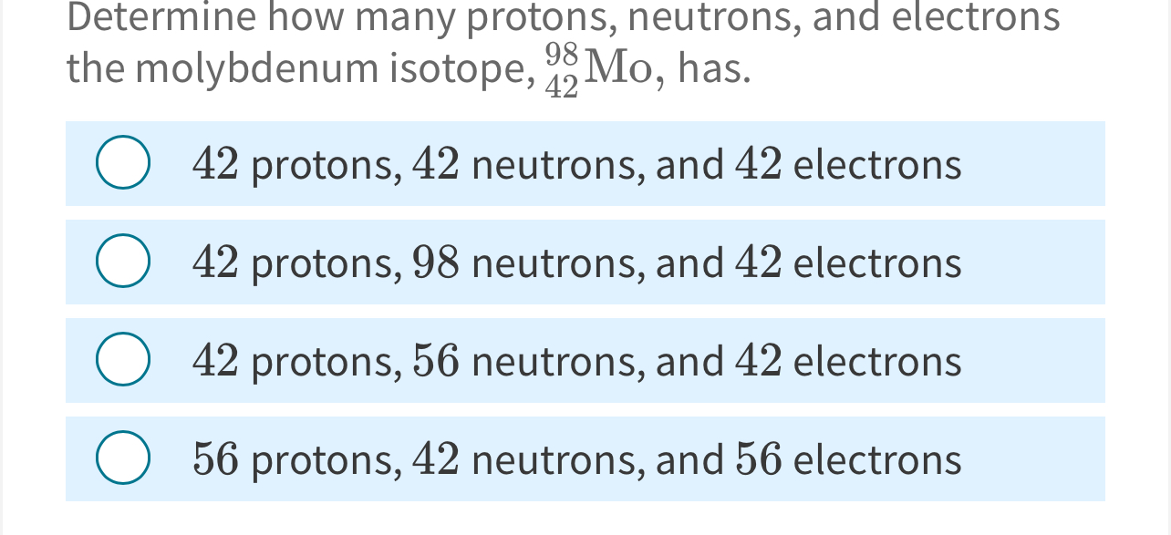 Solved Determine how many protons, neutrons, and electrons | Chegg.com