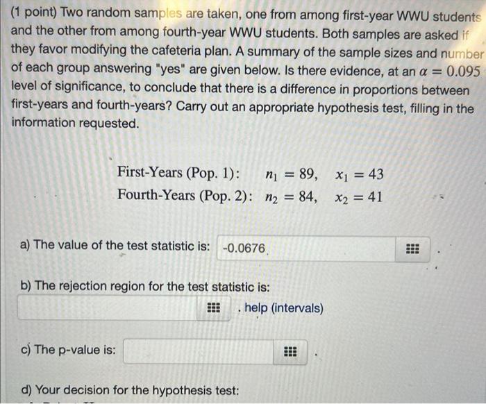 (1 point) Two random samples are taken, one from | Chegg.com