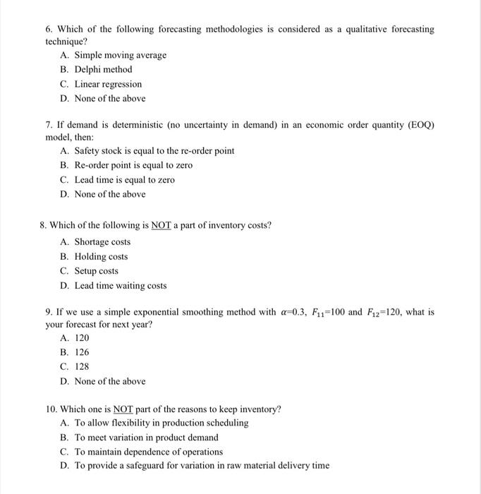 Solved 6. Which of the following forecasting methodologies | Chegg.com
