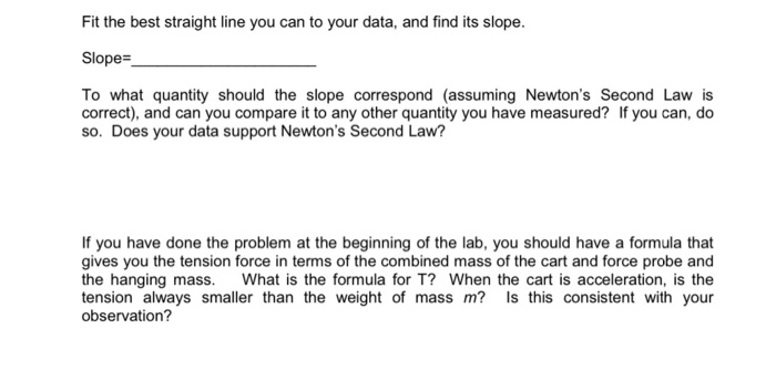 Plot measured tension force vs acceleration. Choose | Chegg.com
