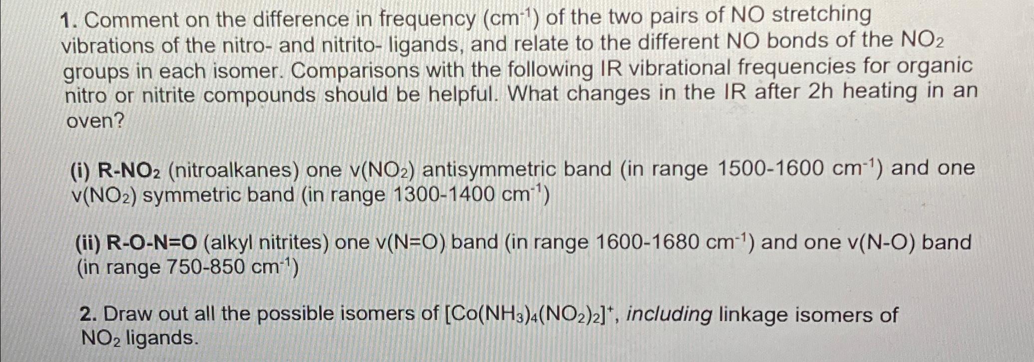 Solved Comment on the difference in frequency (cm-1) ﻿of the | Chegg.com