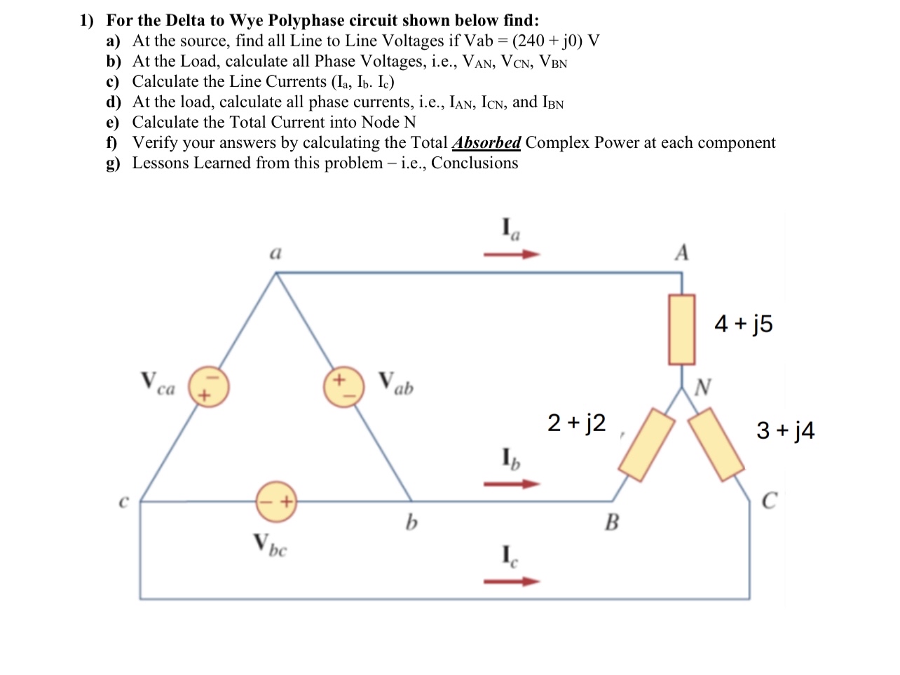 Solved For the Delta to Wye Polyphase circuit shown below | Chegg.com