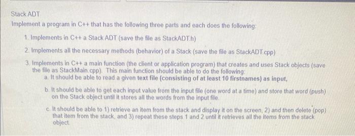 Solved StackADT implement a program in C++ that has the | Chegg.com