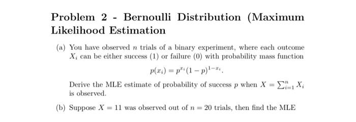 Solved Problem 2 Bernoulli Distribution Maximum