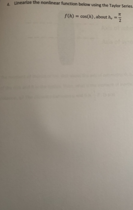 Solved 4. Linearize the nonlinear function below using the | Chegg.com