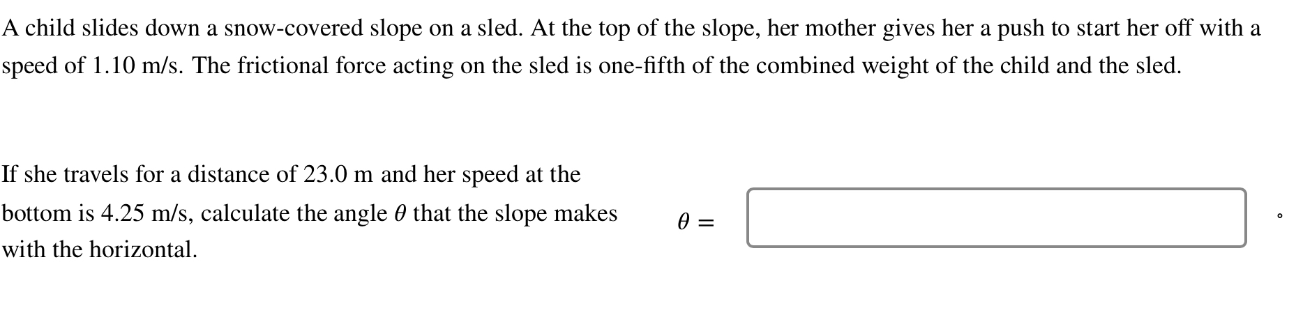 Solved A child slides down a snow-covered slope on a sled. | Chegg.com