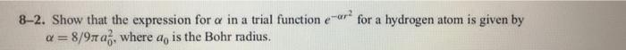 Solved E 8 2 Show That The Expression For A In A Trial