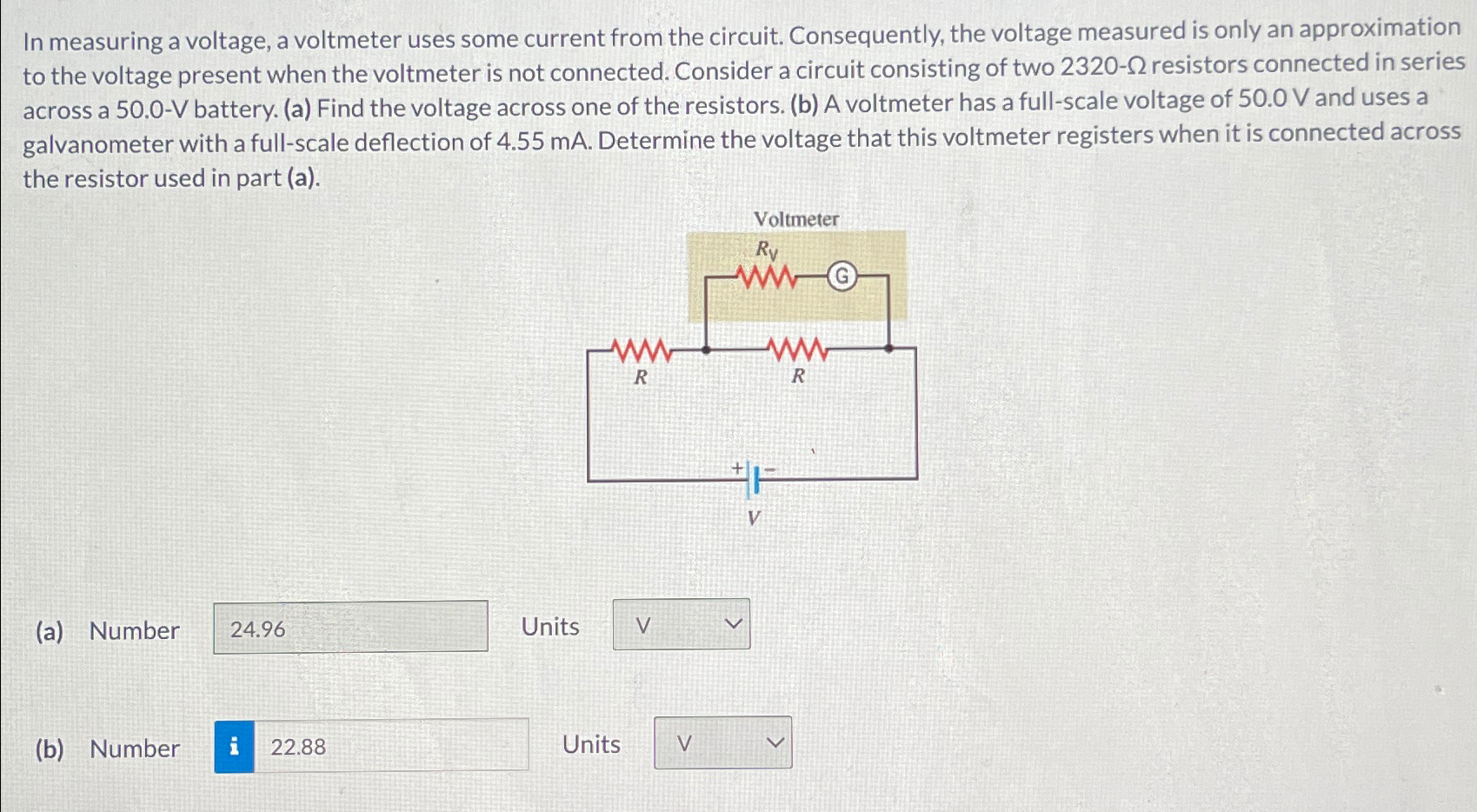 Solved In measuring a voltage, a voltmeter uses some current | Chegg.com