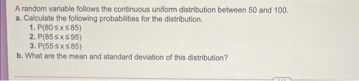 Solved A random variable follows the continuous uniform | Chegg.com