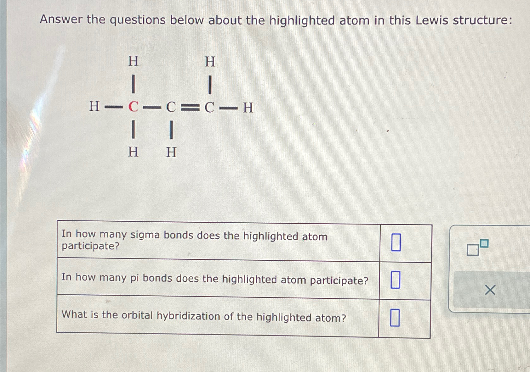 Solved Answer the questions below about the highlighted atom | Chegg.com