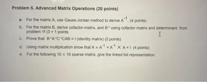 Solved Problem 5. Advanced Matrix Operations (20 points) a. | Chegg.com