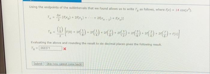 Solved Using the endpoints of the subintervals that we found | Chegg.com