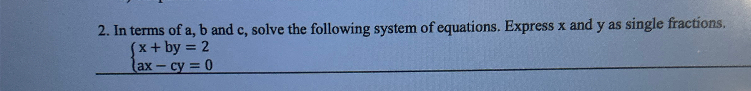 Solved In terms of a,b ﻿and c, ﻿solve the following system | Chegg.com