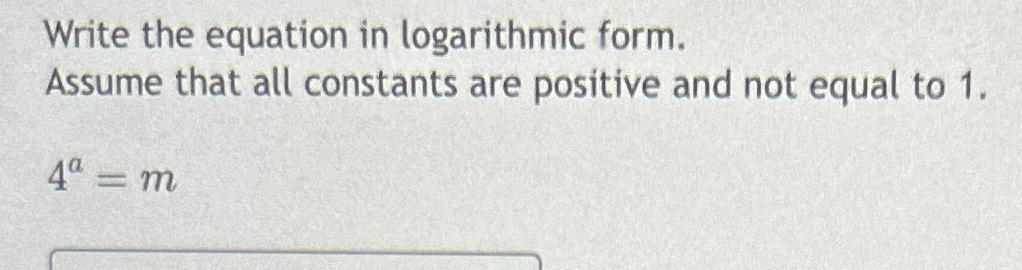 Solved Write the equation in logarithmic form. Assume that | Chegg.com