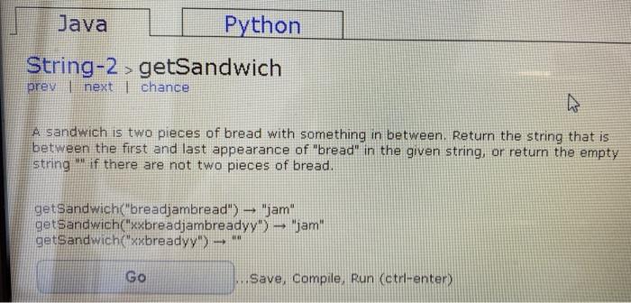 Solved Java Python String-2 > getSandwich prev next chance A | Chegg.com