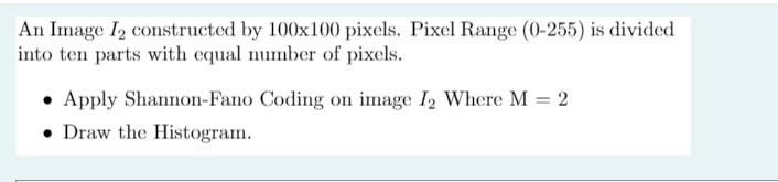 Solved An Image 12 constructed by 100x100 pixels. Pixel | Chegg.com
