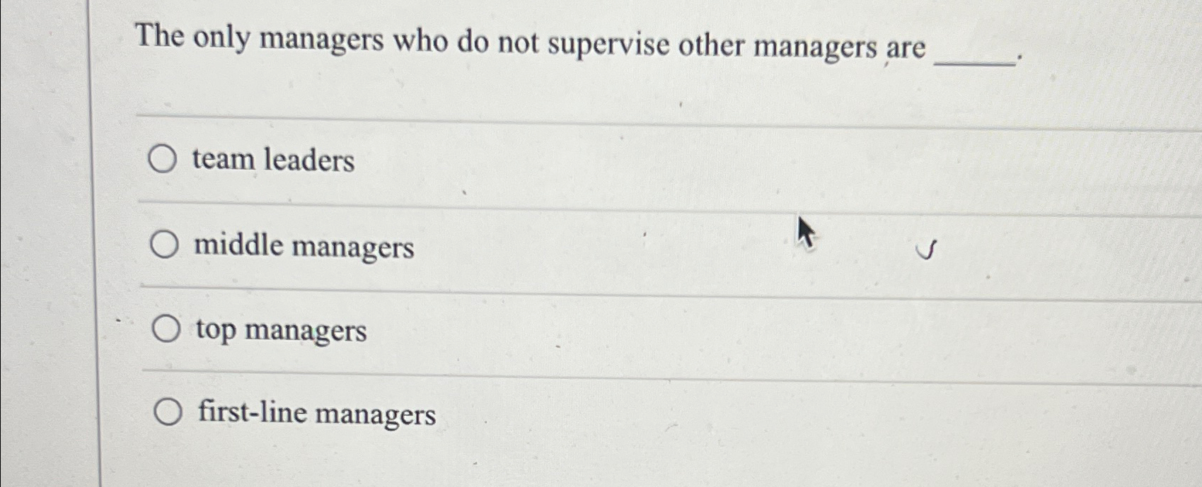 Solved The only managers who do not supervise other managers | Chegg.com