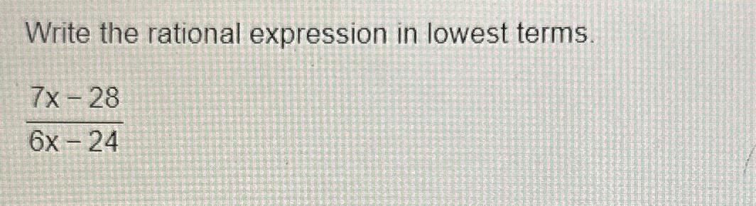 Solved Write the rational expression in lowest | Chegg.com