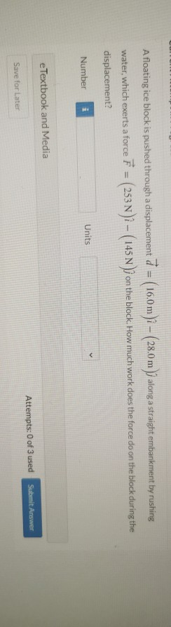 Solved A floating ice block is pushed through a displacement | Chegg.com