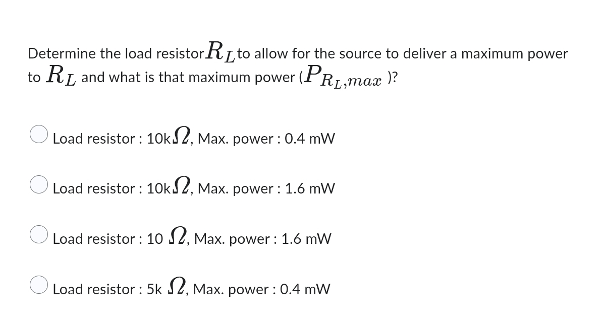Solved Determine the load resistor RL ﻿to allow for the | Chegg.com