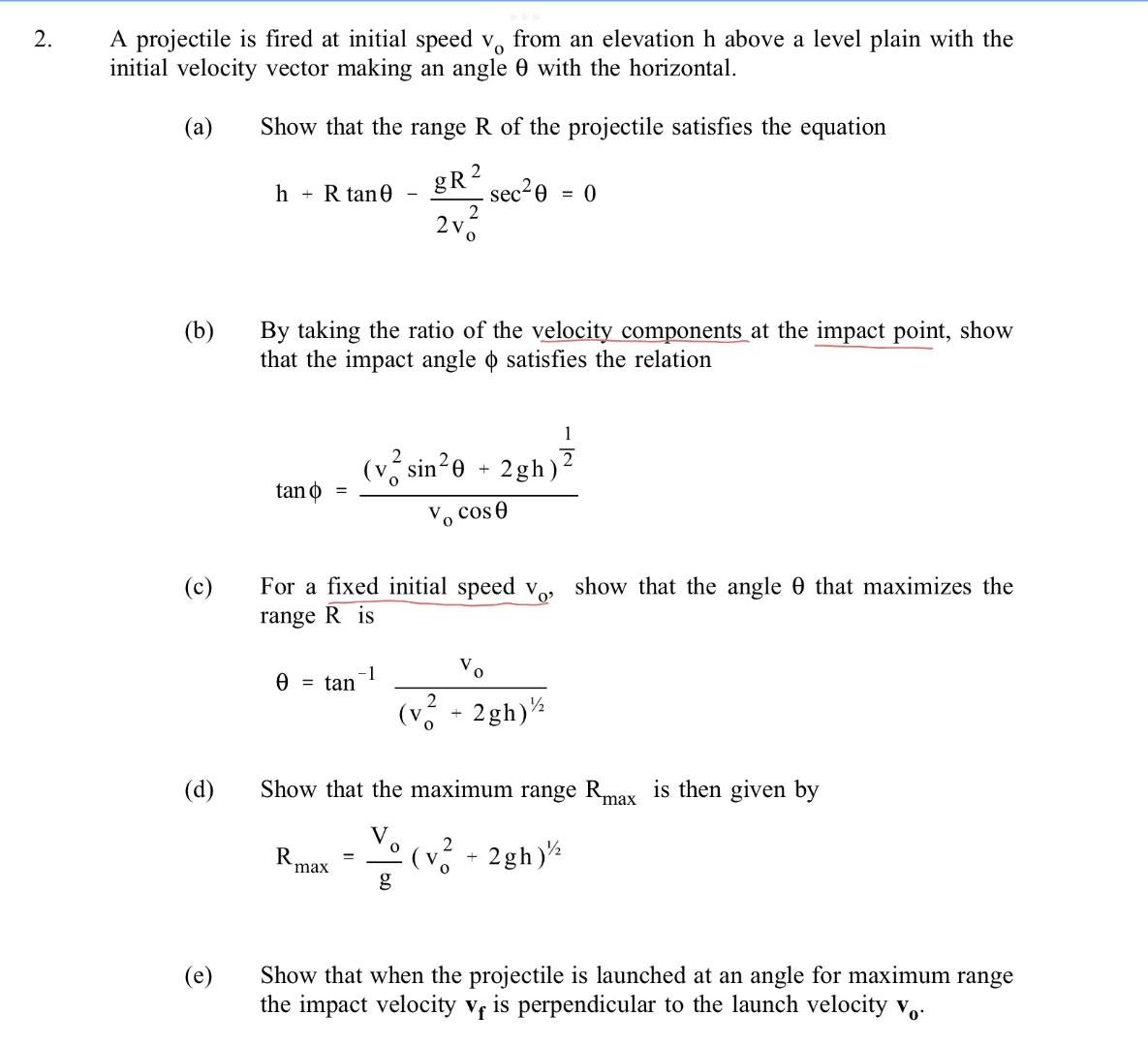 Solved A projectile is fired at initial speed vo ﻿from an | Chegg.com