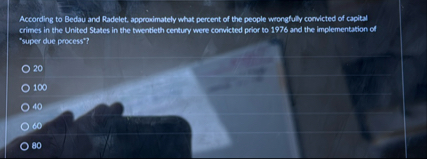 Solved According to Bedau and Radelet. approaimately what | Chegg.com