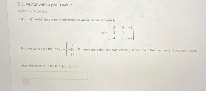 Solved 0.0/10.0 points (graded) Let T:R3→R3 be a linear | Chegg.com