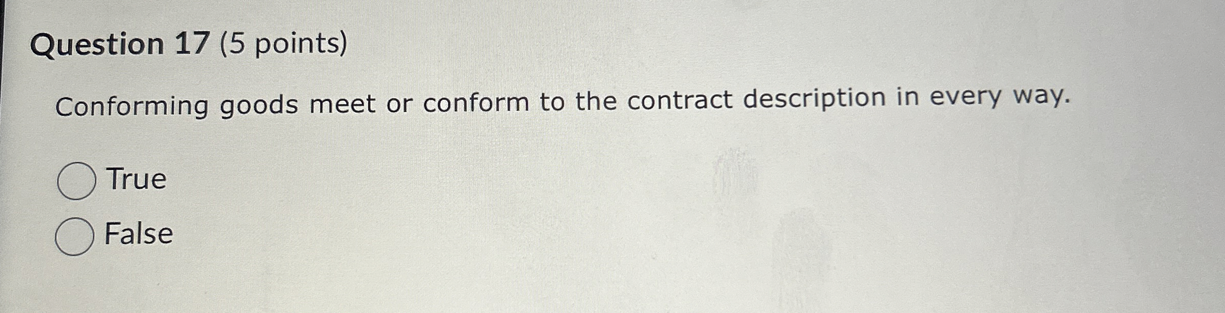 Solved Question 17 (5 ﻿points)Conforming goods meet or | Chegg.com