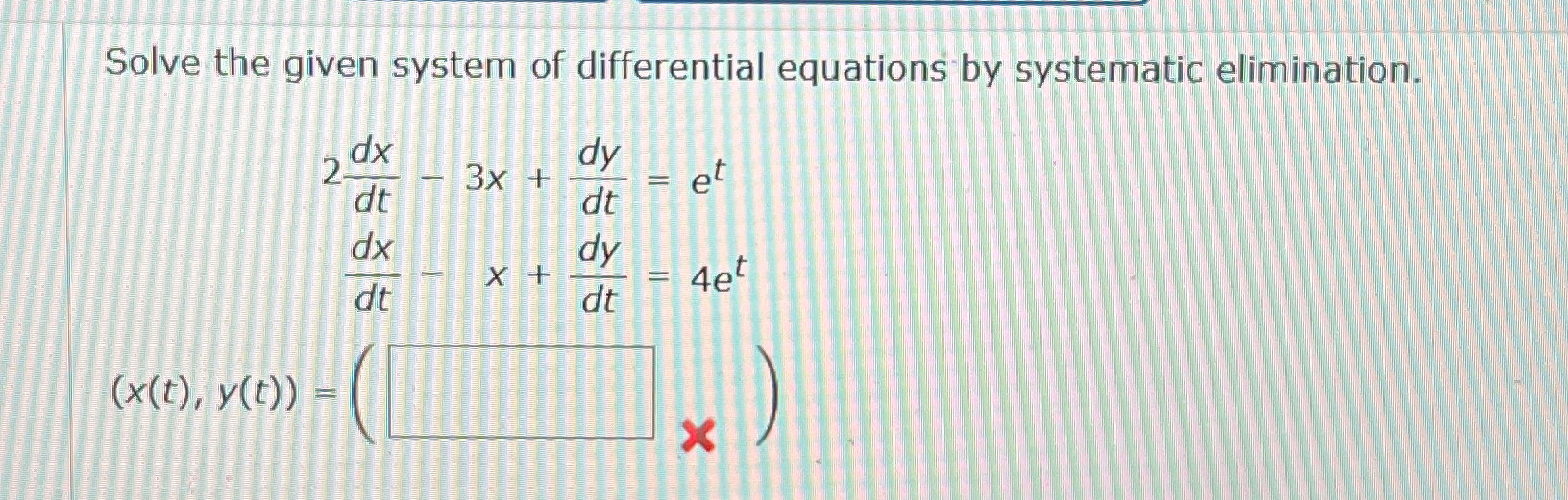 Solved Solve the given system of differential equations by | Chegg.com