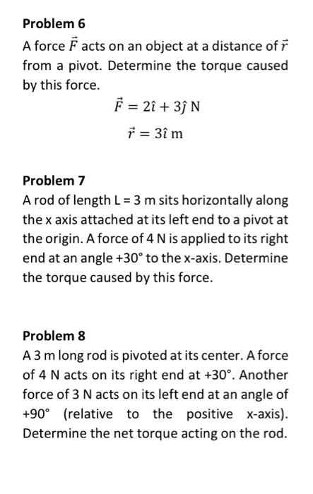 Solved Problem 6 A force F acts on an object at a distance | Chegg.com